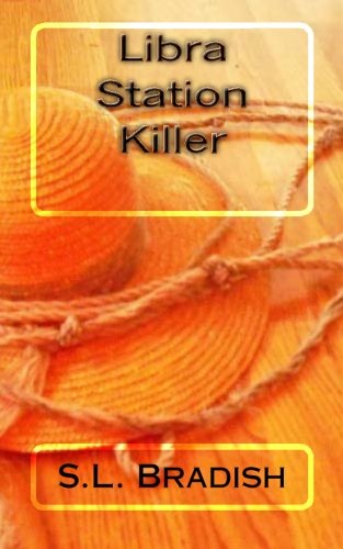 Amazon.com: Libra Station Killer: 9781460966075: Bradish, S.L.: Books