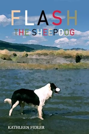 Flash the Sheepdog: Kathleen Fidler: 9780863155819: Amazon.com: Books