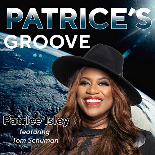 Play Patrice's Groove by Patrice Isley feat. Tom Schuman on Amazon ...