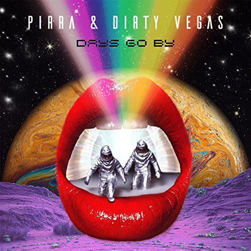 Play Days Go By by Dirty Vegas & Pirra on Amazon Music