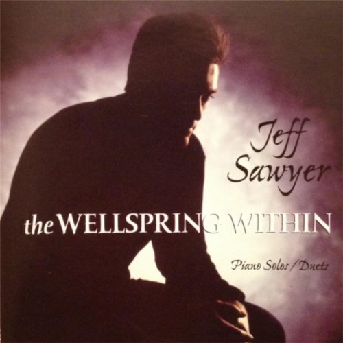 Amazon.com: Wellspring Within : Jeff Sawyer: Digital Music