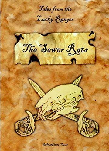 The Sewer Rats: A Fantasy Adventure Short Novel (Tales From The Lucky ...