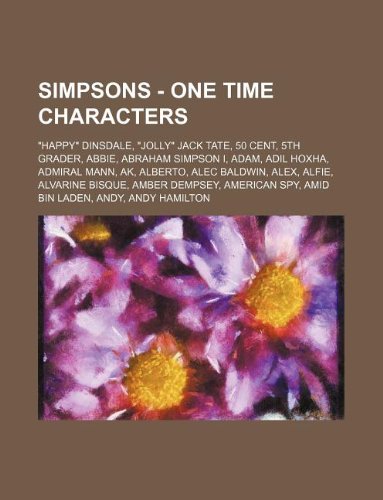 Simpsons - One time characters: "Happy" Dinsdale, "Jolly" Jack Tate, 50 ...