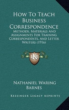 Buy How to Teach Business Correspondence: Methods, Materials and ...