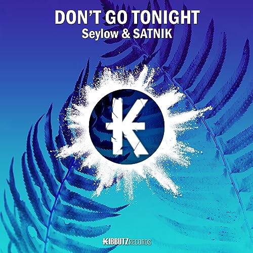 Don't Go Tonight de Seylow & SATNIK no Amazon Music Unlimited