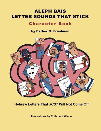 Aleph Bais Letter Sounds That Stick: Character Book; Hebrew Letters ...