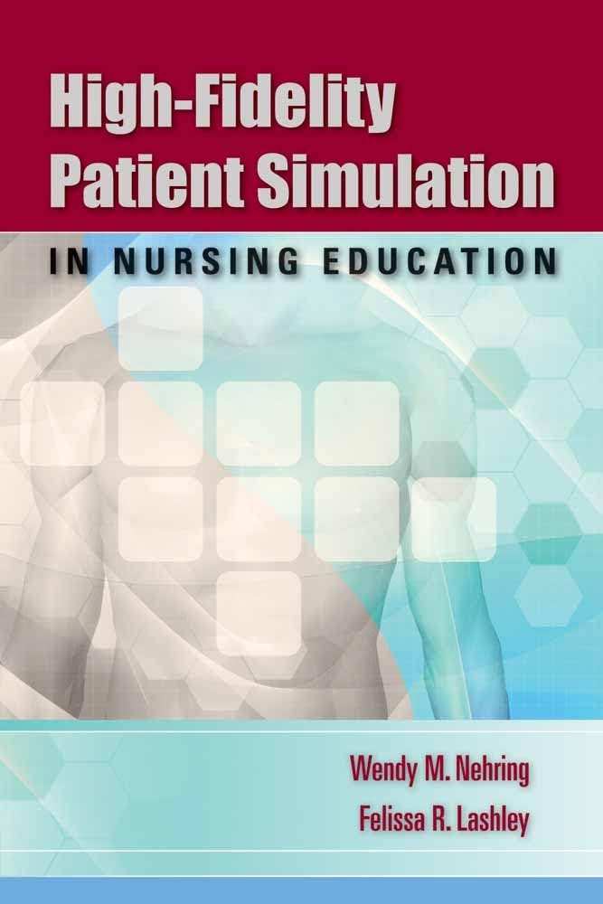 Buy High-Fidelity Patient Simulation In Nursing Education Book Online ...
