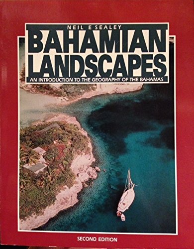 Bahamian Landscapes: An introduction to the Geography of the Bahamas ...