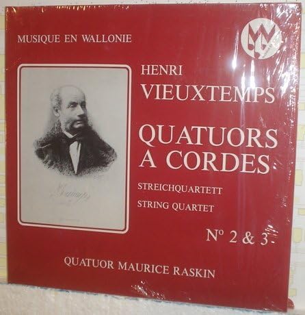 QUATUOR MAURICE RASKIN, HENRI VIEUXTEMPS, MAURICE RASKIN, 1st Violin ...