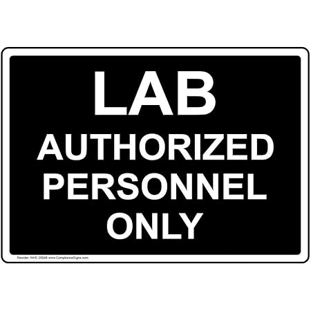 Amazon.com: ComplianceSigns.com Lab Authorized Personnel Only Sign ...