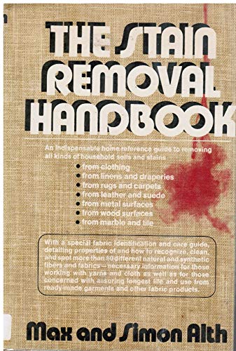 The stain removal handbook: Alth, Max: 9780801570711: Amazon.com: Books