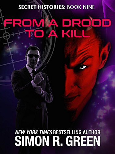 From a Drood to a Kill (Secret Histories Book 9) eBook : Green, Simon R ...