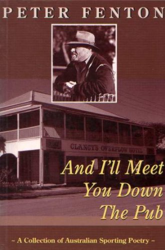 And I'll Meet You Down the Pub: Peter Fenton: 9781863151894: Amazon.com ...