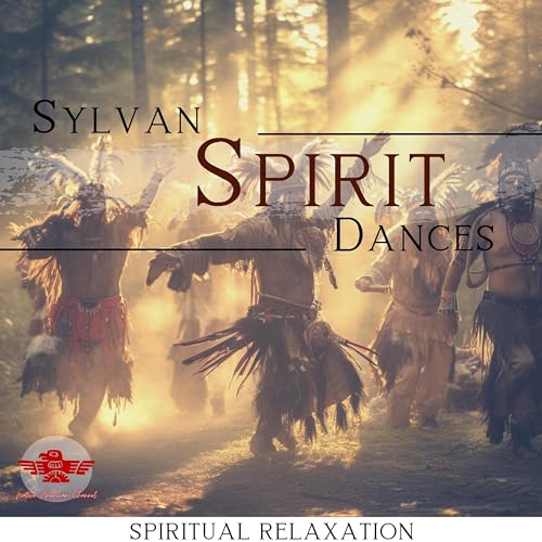 Sylvan Spirit Dances by Native American Channel, American Native ...