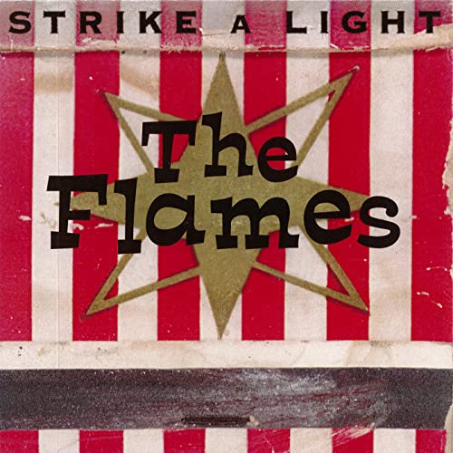 Play Strike a Light by The Flames on Amazon Music
