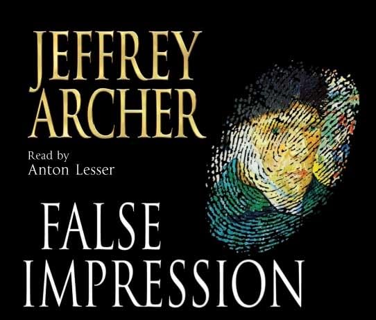 False Impression : Archer, Jeffrey, Lesser, Anton: Amazon.co.uk: Books
