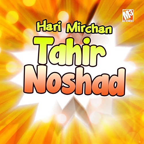 Play Hari Mirchan by Tahir Noshad on Amazon Music