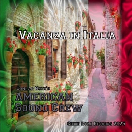 Amazon MusicでConrad Noto's American Sound CrewのVacanza in Italiaを再生する