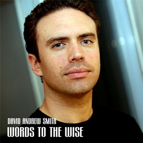 Amazon.com: Words to the Wise : David Andrew Smith: Digital Music