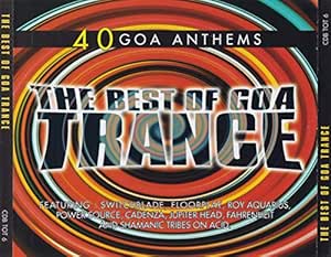 The Best of Goa Trance Vol.1: 40 Goa Anthems: Amazon.co.uk: CDs & Vinyl