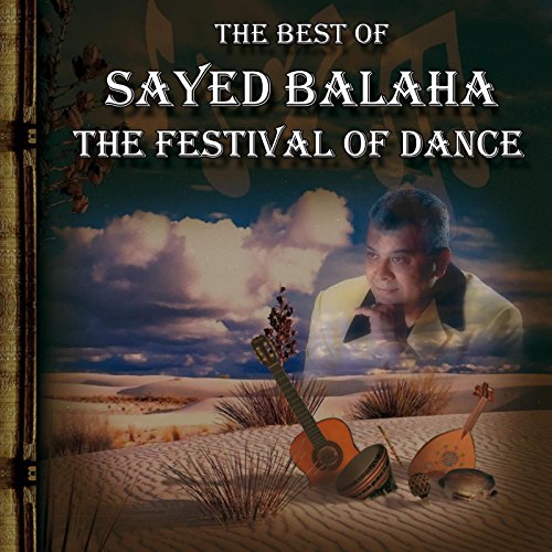 Amazon.com: The Festival Of Dance (The Best Of...) : Sayed Balaha ...