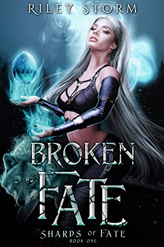Amazon.com: Broken Fate (Shards of Fate Book 1) eBook : Storm, Riley: Kindle Store