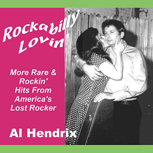 Amazon.com: Rockabilly Lovin' : Al Hendrix: Digital Music