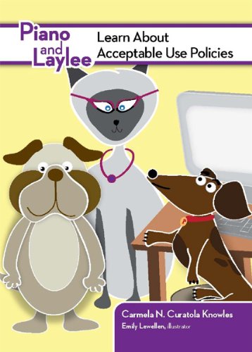 Piano and Laylee Learn About Acceptable Use Policies (Piano and Laylee ...