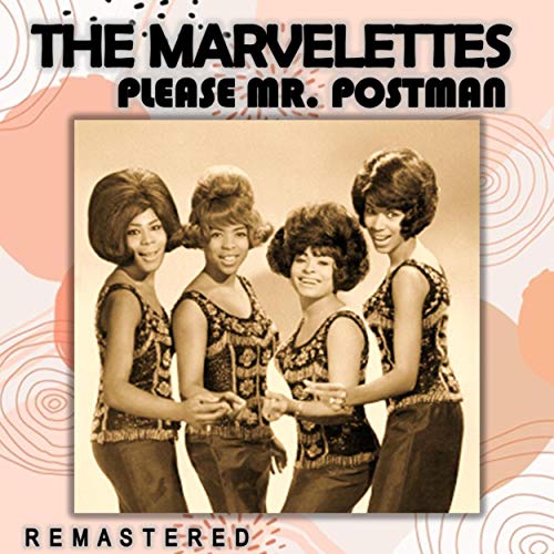 Amazon.co.jp: Please Mr. Postman (Remastered) : The Marvelettes: デジタルミュージック