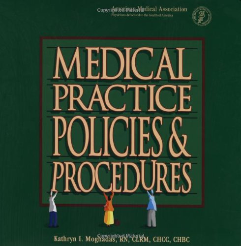 Medical Practice Policies and Procedures (3 Ring): AMA: 9781579474072 ...