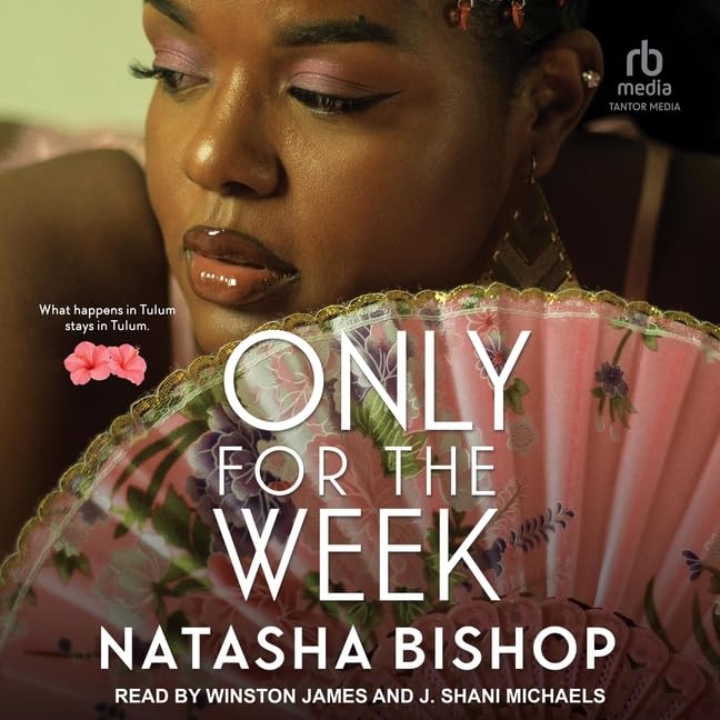Only for the Week: Bishop, Natasha, Michaels, J Shani, James, Winston ...