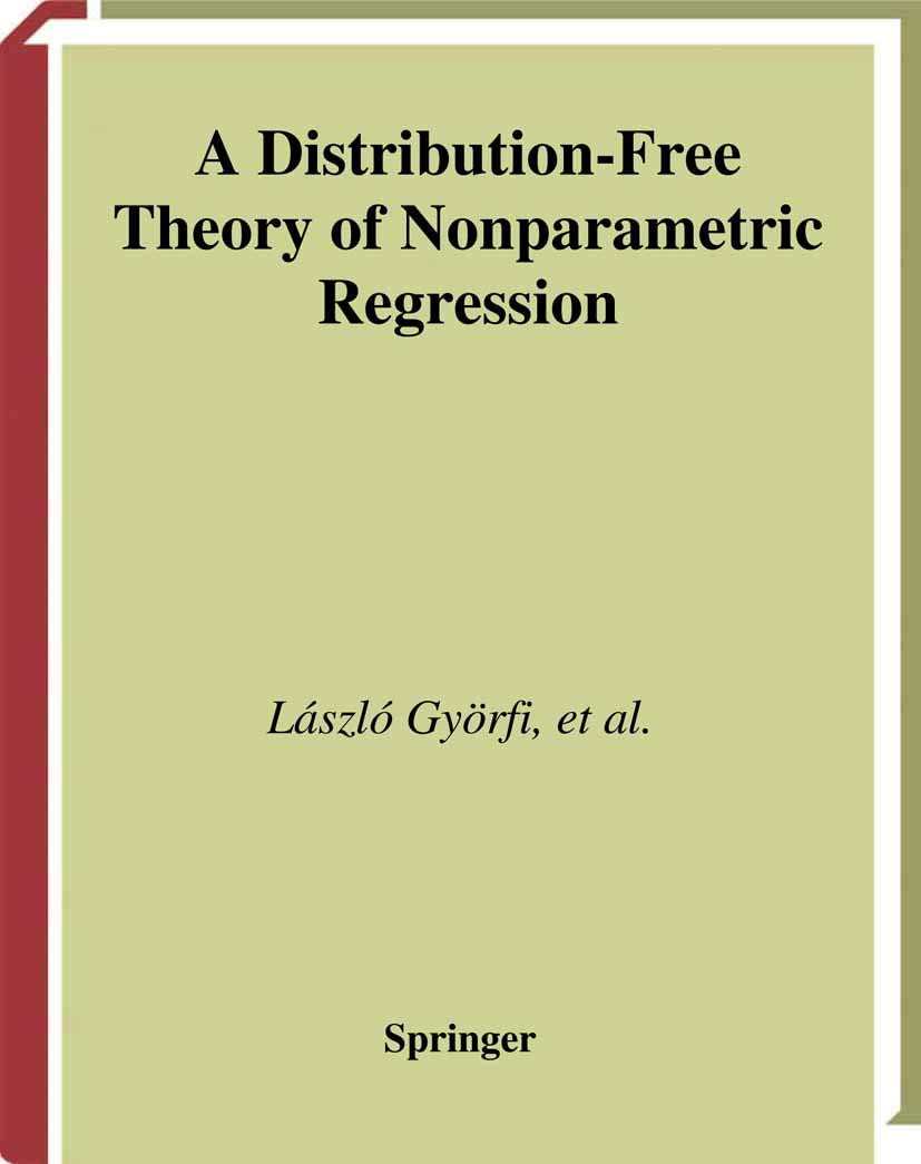 A Distribution Free Theory Of Nonparametric Regression