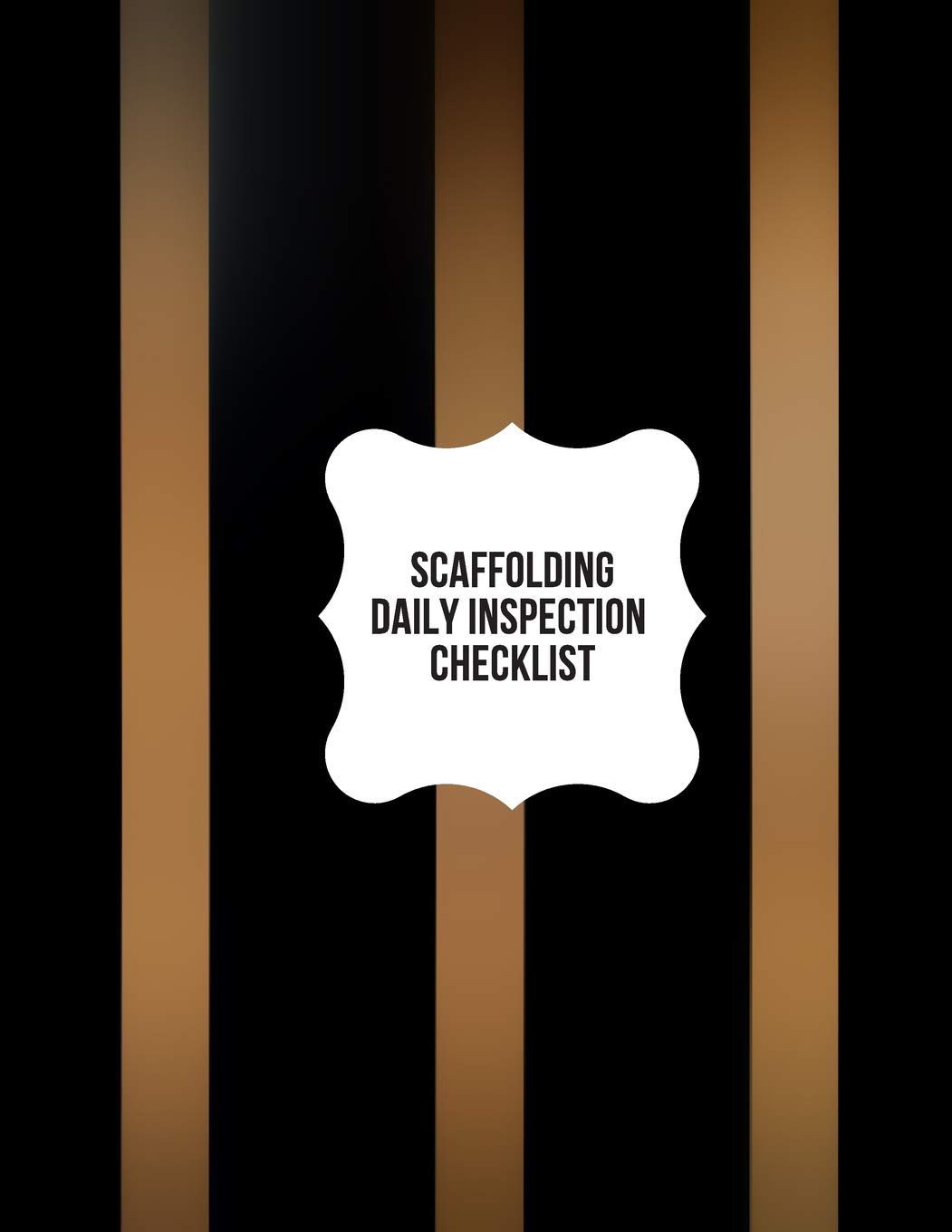 Buy Scaffolding Daily Inspection Checklist: Daily & Safety project ...