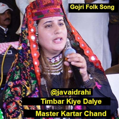Écouter Timbar ki Dalye tu Kartar Chand Gojri Gujari geet par Javaid ...