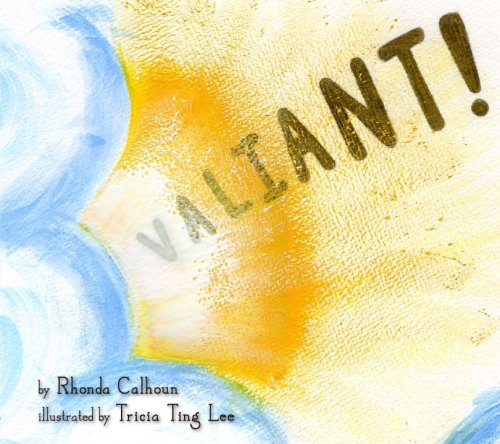 Valiant: Rhonda Calhoun, Tricia Ting-Lee: 9780971914063: Amazon.com: Books