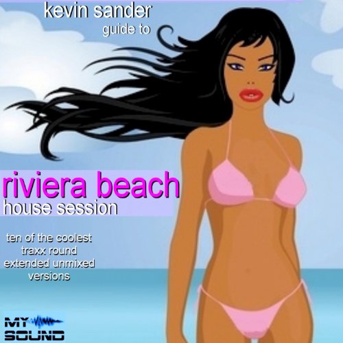 Play Kevin Sander Guide To Riviera Beach House Session by VARIOUS ARTISTS on Amazon Music