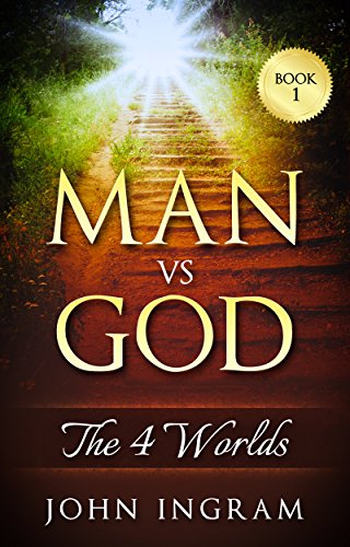 MAN vs GOD: The 4 Worlds - Kindle edition by Publishing, Cascadia ...