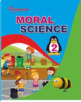 Moral Science Textbook Class-2 (CBSE) [Paperback] Mrs. Sushila Kulwant ...