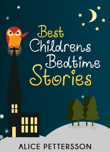 Best Childrens Bedtime Stories eBook : Pettersson, Alice : Amazon.ca: Books