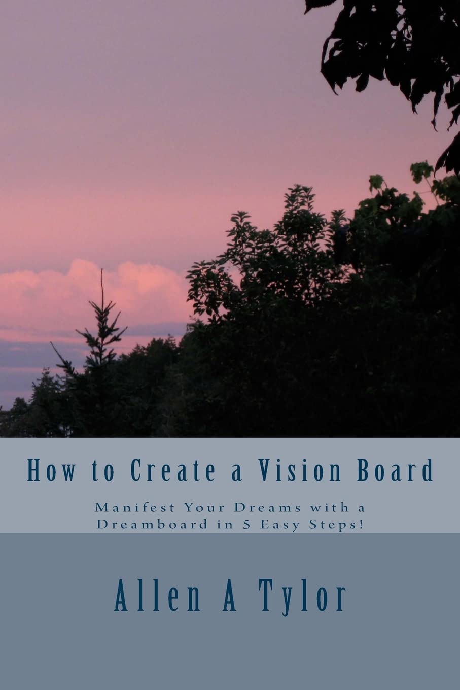 How to Create a Vision Board: Manifest Your Dreams with a Dreamboard in ...