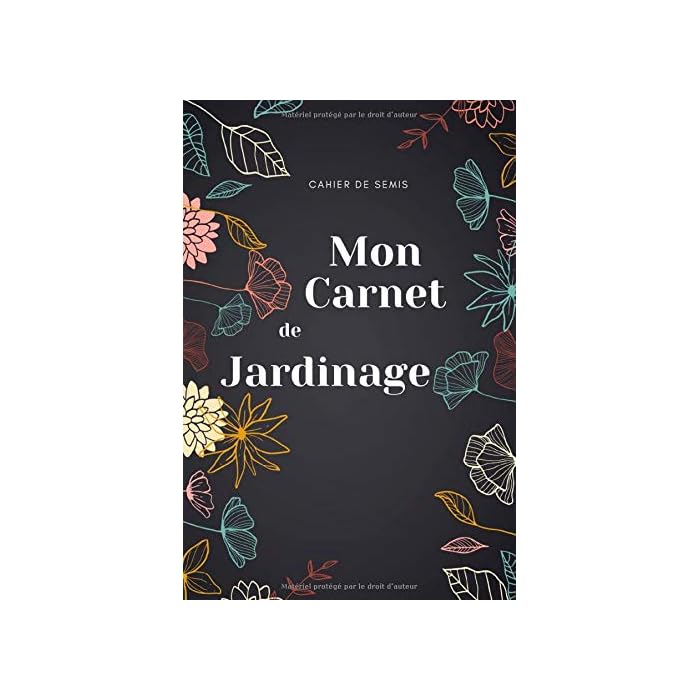 Buy Mon Carnet de Jardinage: Carnet de bord du Jardinier à remplir ...