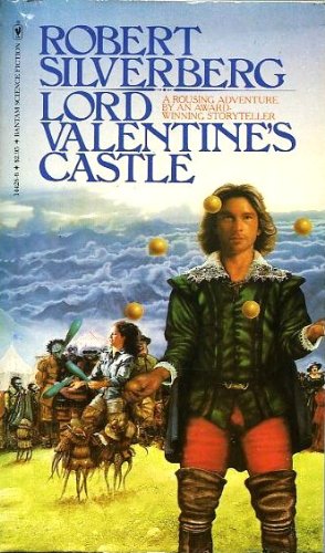 Lord Valentine's Castle: Silverberg, Robert: 9780553144284: Amazon.com ...