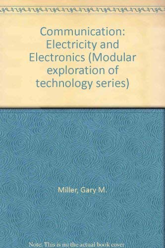 Communication-electricity and electronics (Modular exploration of ...