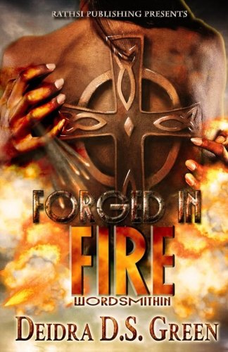 Amazon.com: Forged In Fire: Wordsmithin: 9781976093890: Green, Deidra D. S.: Books