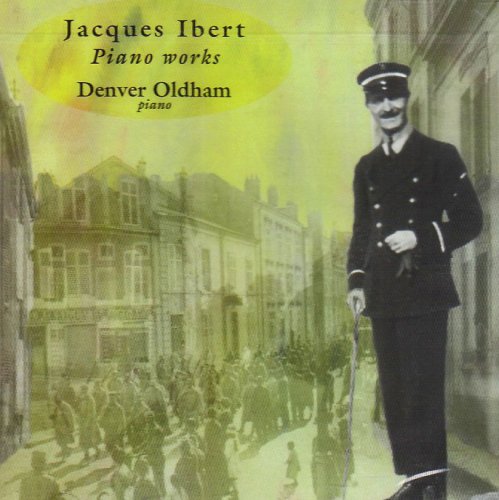 Denver Oldham, Jacques Ibert - Ibert: Piano Works - Amazon.com Music