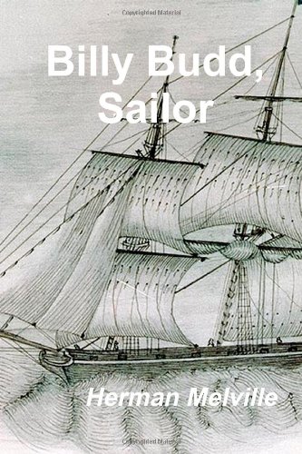 Billy Budd, Sailor: Melville, Herman: 9781479125920: Amazon.com: Books
