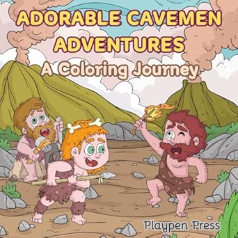 Adorable Cavemen Adventures: A Coloring Journey : Press, Playpen ...