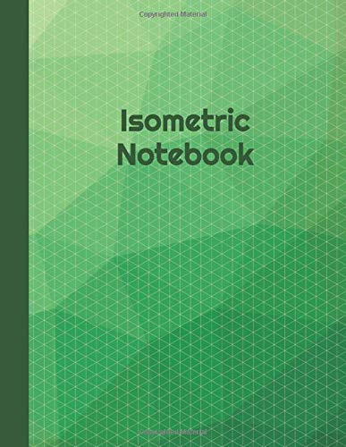 Isometric Notebook: Isometric Graph Paper Notebook 3D Paper 120 pages ...