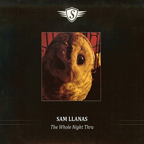 Play The Whole Night Thru by Sam Llanas on Amazon Music