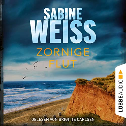 Zornige Flut: Liv Lammers 7 (Hörbuch-Download): Sabine Weiß, Brigitte ...
